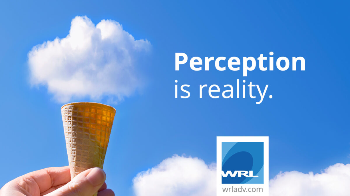 Perception is Reality: The Importance of Branding - WRL Advertising